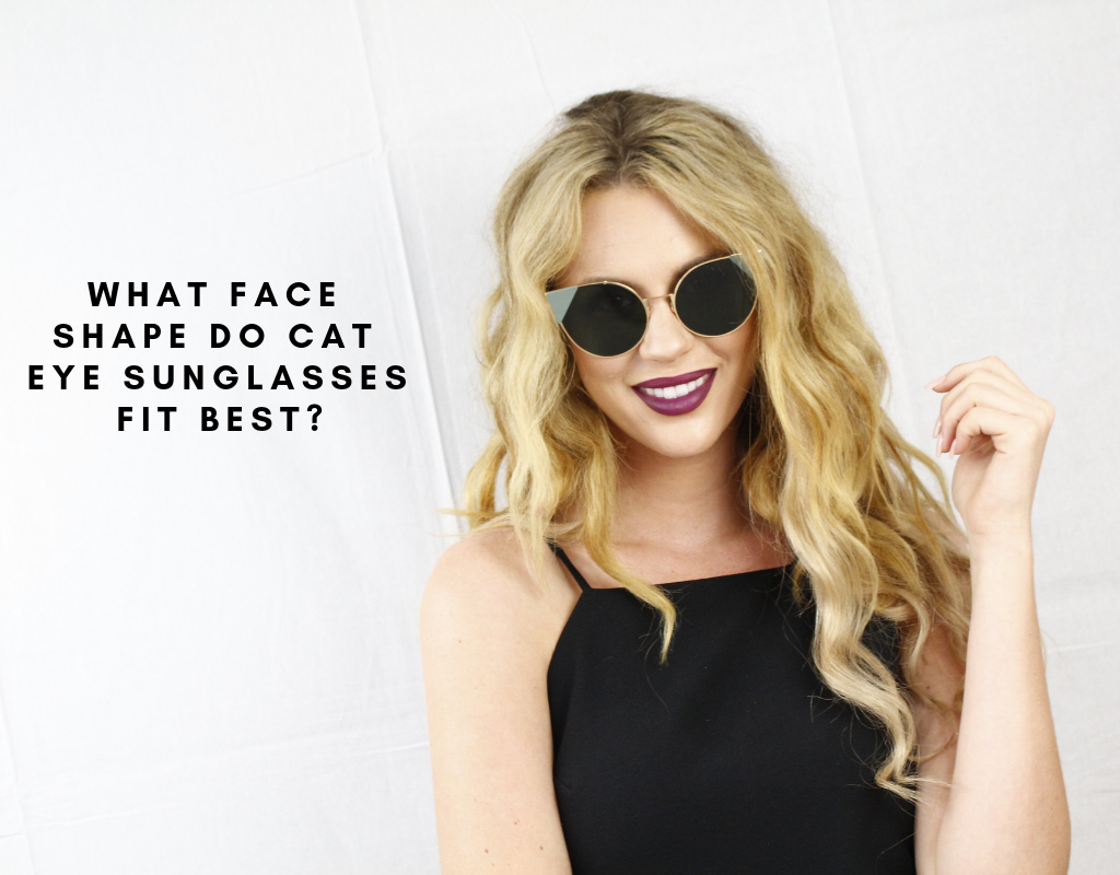 What Face Shape Do Cat Eye Sunglasses Fit Best Free Nude Porn Photos What Face Shape Do Cat Eye Sunglasses Fit Best Free Nude Porn Photos